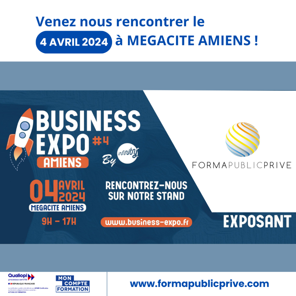 FORMA PUBLIC PRIVÉ PARTICIPE AU BUSINESS EXPO AMIENS LE 4 AVRIL 2024 - Forma Public Privé
